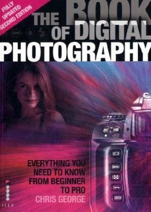 The Book of Digital Photography: Chris George: 9781905814640: Amazon ...