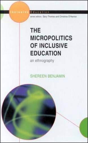 The Micropolitics of Inclusive Education: An Ethnography: Benjamin ...