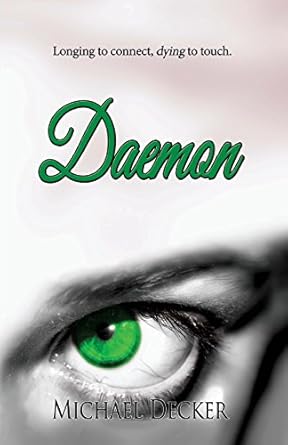 Daemon: Decker, Michael: 9781502840837: Amazon.com: Books