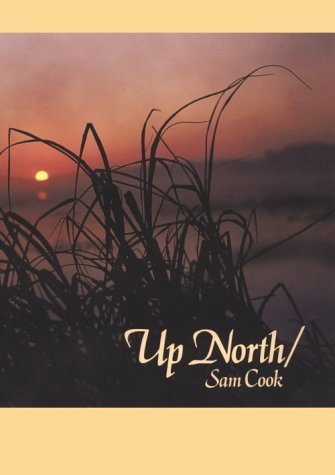By Sam Cook - Up North (1992-02-16) [Hardcover]: Sam Cook ...