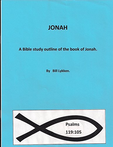 Jonah A Bible Study Outline Of The Book Of Jonah EBook Lykken Bill jonah-a-bible-study-outline-of-the-book-of-jonah-ebook-lykken-bill
