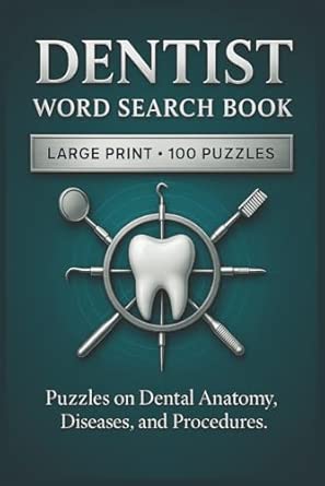 Dentist Word Search Book: Large Print Puzzle Collection with 100 Word ...