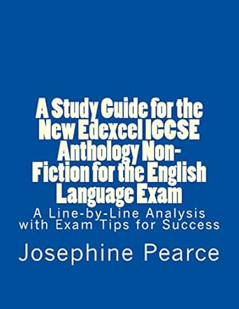 A Study Guide for the New Edexcel Igcse Anthology Non-fiction Texts for ...