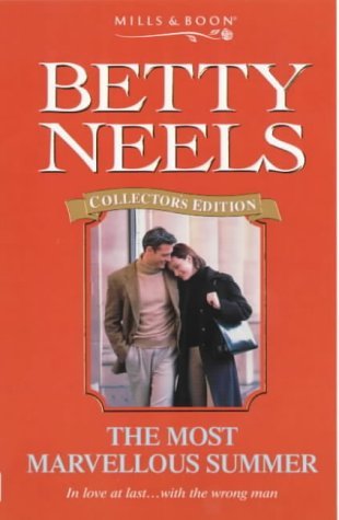 The Most Marvellous Summer (Betty Neels Collector's Editions): Betty ...