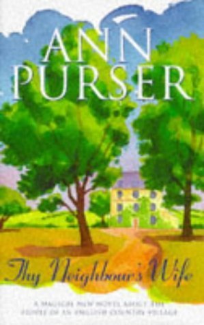 Thy Neighbour's Wife: Ann Purser: 9780752800820: Amazon.com: Books