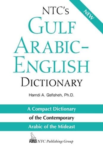 NTC's Gulf Arabic-English Dictionary: Qafisheh, Hamdi, Buckwalter, Tim ...