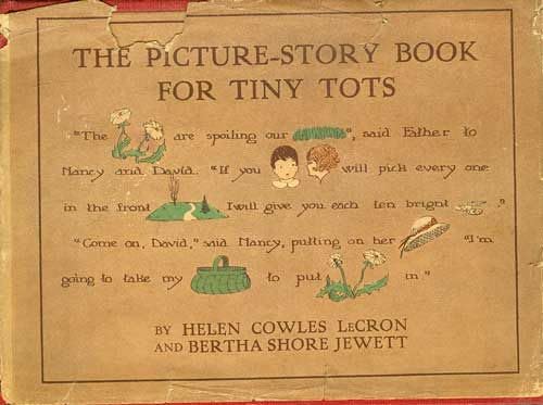 The Picture-Story Book For Tiny Tots: Helen Cowles Lecron; Bertha ...