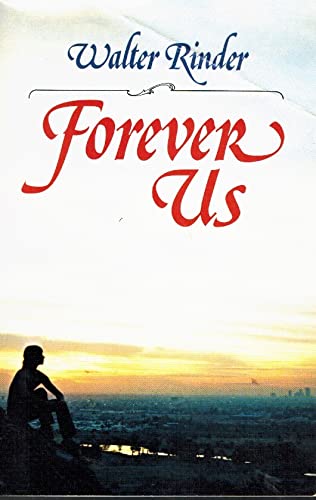 Forever Us: Rinder, Walter: 9780890873304: Amazon.com: Books