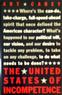 The United States of Incompetence: Carey, Art: 9780395570395: Amazon ...