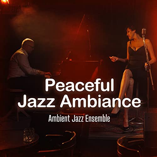 Écouter Peaceful Jazz Ambiance par Ambient Jazz Ensemble sur Amazon ...