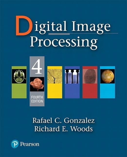 Digital Image Processing : Gonzalez, Rafael C., Woods, Richard E ...