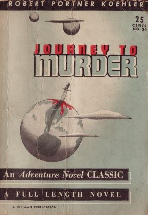 Journey to Murder: Koehler, Robert Portner: Amazon.com: Books