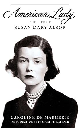 Amazon.com: American Lady: The Life of Susan Mary Alsop: 9780670025749 ...