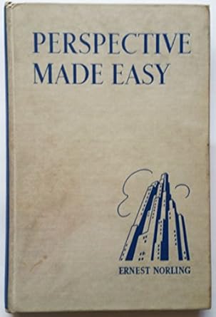 Perspective made easy;: A step-by-step method for learning the basis of ...