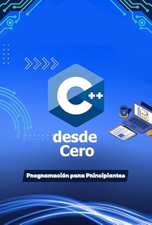 Amazon.com: C++ desde cero: Programación para principiantes (Spanish ...