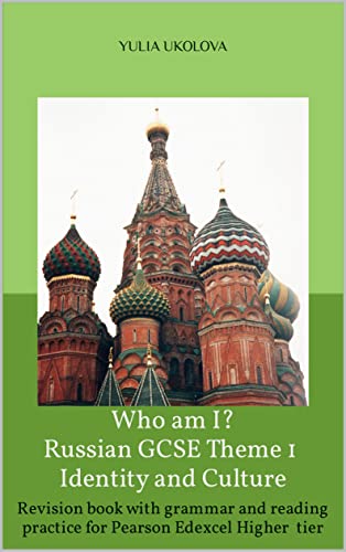 Who am I? GCSE Russian Theme 1: Identity and Culture: Revision book ...