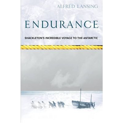 Endurance : Shackleton's Incredible Voyage: Alfred Lansing: Amazon.com ...