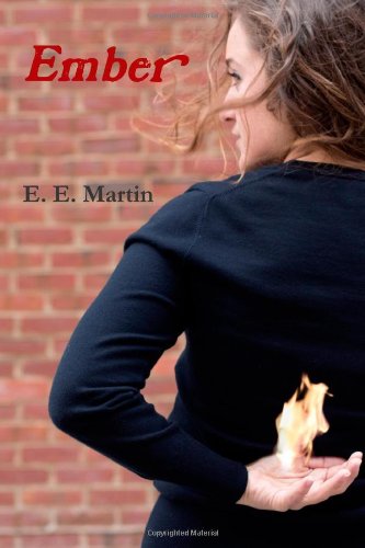 Ember: Martin, E. E.: 9781257502653: Amazon.com: Books