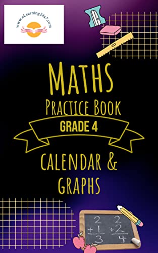 MATHS PRACTICE BOOK: GRADE 4 GRAPHS AND CALENDAR (MATHS PRACTICE ...