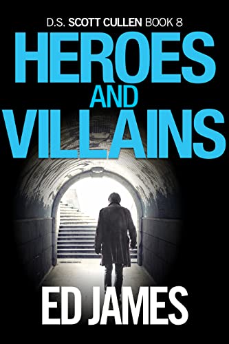 Heroes and Villains: A totally gripping and addictive Scottish ...