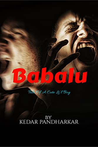 BABALU : Tale Of A Cute Li'l Boy eBook : Kedar Pandharkar: Amazon.in ...