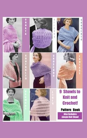 9 Shawls to Knit and Crochet: Pattern Book (Knitting Pattern Books and ...