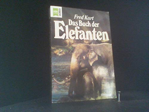 Das Buch der Elefanten. : Kurt, Fred: Amazon.de: Bücher