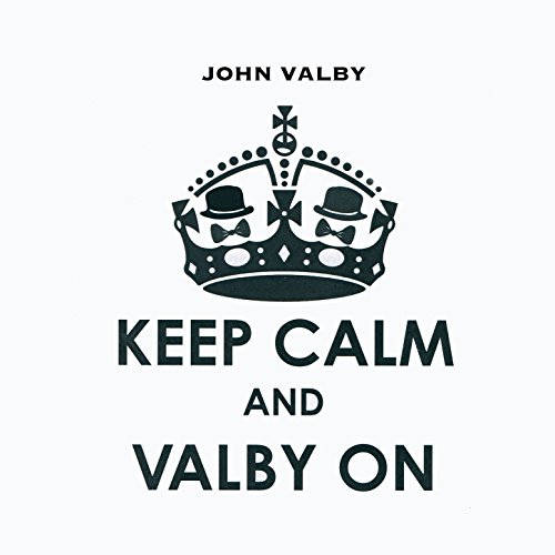 Play Keep Calm and Valby On by John Valby on Amazon Music