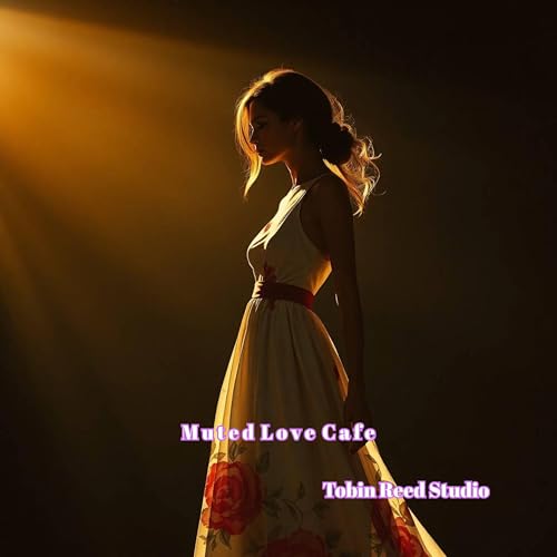Play Muted Love Cafe by Tobin Reed Studio on Amazon Music Unlimited