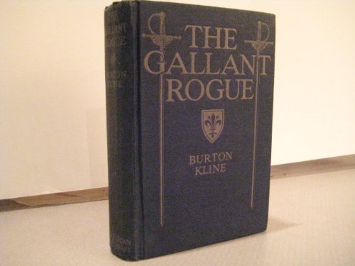 The gallant rogue: Kline, Burton: Amazon.com: Books