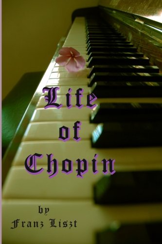 Life of Chopin: Amazon.co.uk: 9781453698419: Books