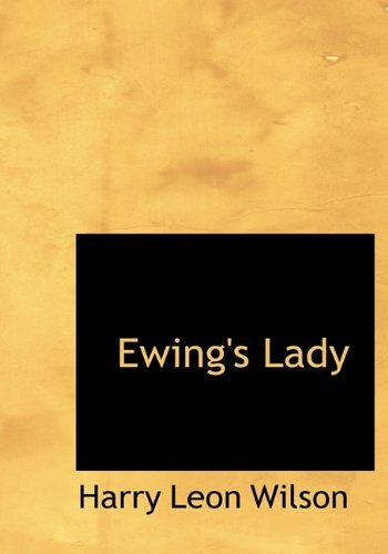 Amazon.co.jp: Ewing's Lady : Wilson, Harry Leon: 洋書