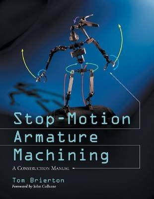 STOP-MOTION ARMATURE MACHINING-A HEAVILY ILLUSTRATED CONSTRUCTION ...