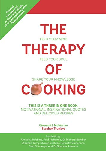 The Therapy Of Cooking: Truelove, Stephen, Malacrino, Giovanni Lorenzo ...