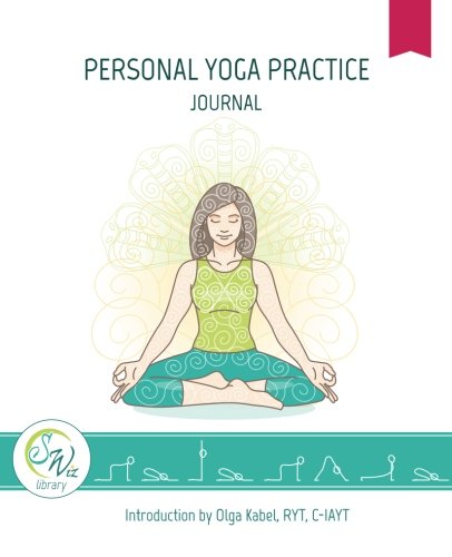 Personal Yoga Practice Journal (Sequence Wiz library): Kabel, Olga: 9781976180637: Amazon.com: Books
