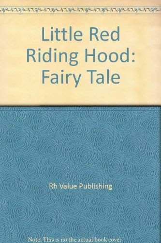 Little Red Riding Hood: Fairy Tale: Rh Value Publishing: 9780517696897 ...