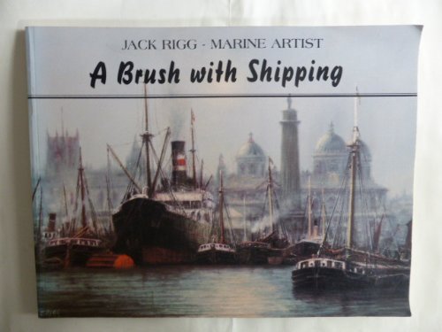 Brush with Shipping: Rigg, Jack: 9781872167756: Amazon.com: Books