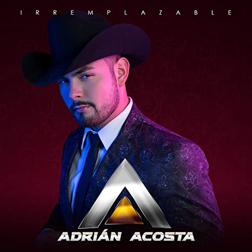 Play Irremplazable by Adrian Acosta on Amazon Music