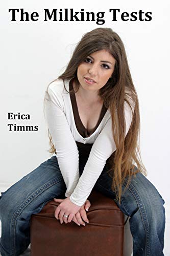 The Milking Tests eBook : Timms, Erica: Amazon.co.uk: Kindle Store