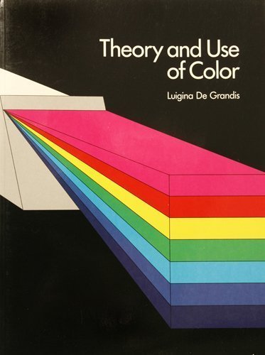 Theory and Use of Color: De Grandis, Luigina: 9780810923171: Amazon.com ...