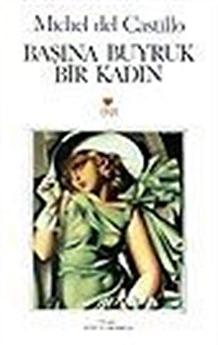 Amazon.com: Basina Buyruk Bir Kadin: 9789755104584: Michel del Castillo ...