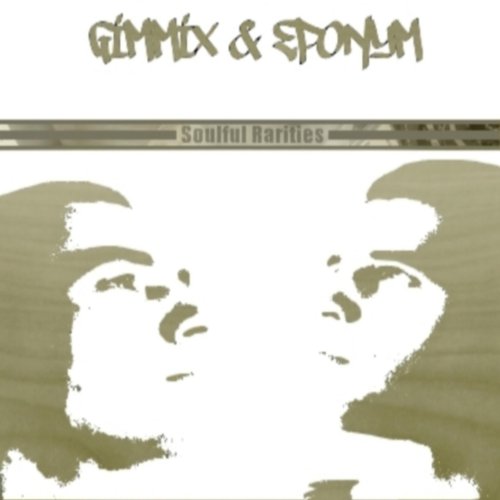 Play Soulful Rarities by Gimmix & Eponym on Amazon Music