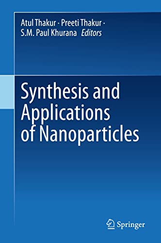 Synthesis and Applications of Nanoparticles eBook : Thakur, Atul ...
