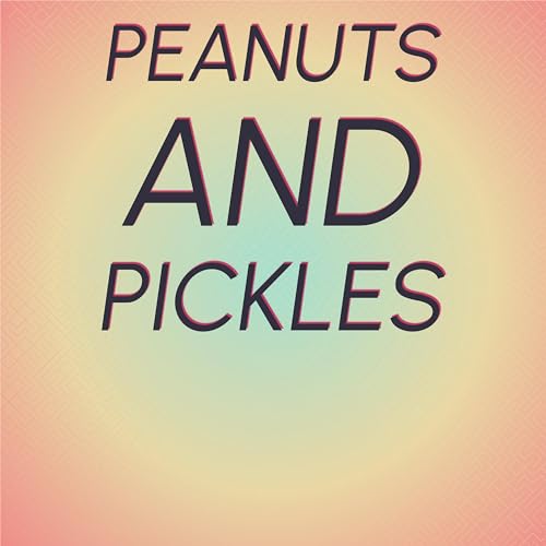 Amazon.com: Peanuts and Pickles : Various: Digital Music