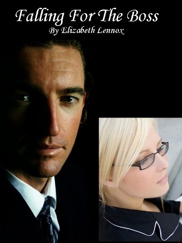 Falling For The Boss - Kindle edition by Lennox, Elizabeth. Literature ...