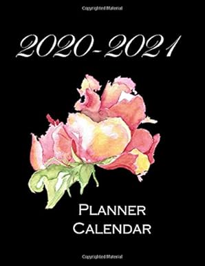 2020-2021 Calendar Planner: Watercolor Roses Design Jan 2020 - Dec 2021 ...