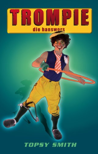 Trompie die hanswors (#20) (Afrikaans Edition) eBook : Smith, Topsy ...