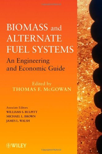 Biomass and Alternate Fuel Systems: An Engineering and Economic Guide ...