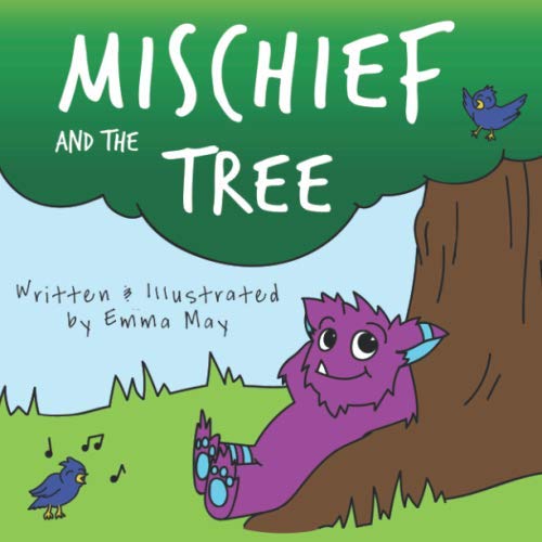 Mischief and the Tree (Mischief Monster) : May, Emma: Amazon.co.uk: Books