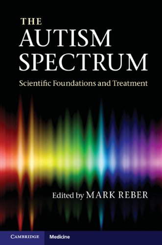The Autism Spectrum: Scientific Foundations and Treatment eBook : Reber ...